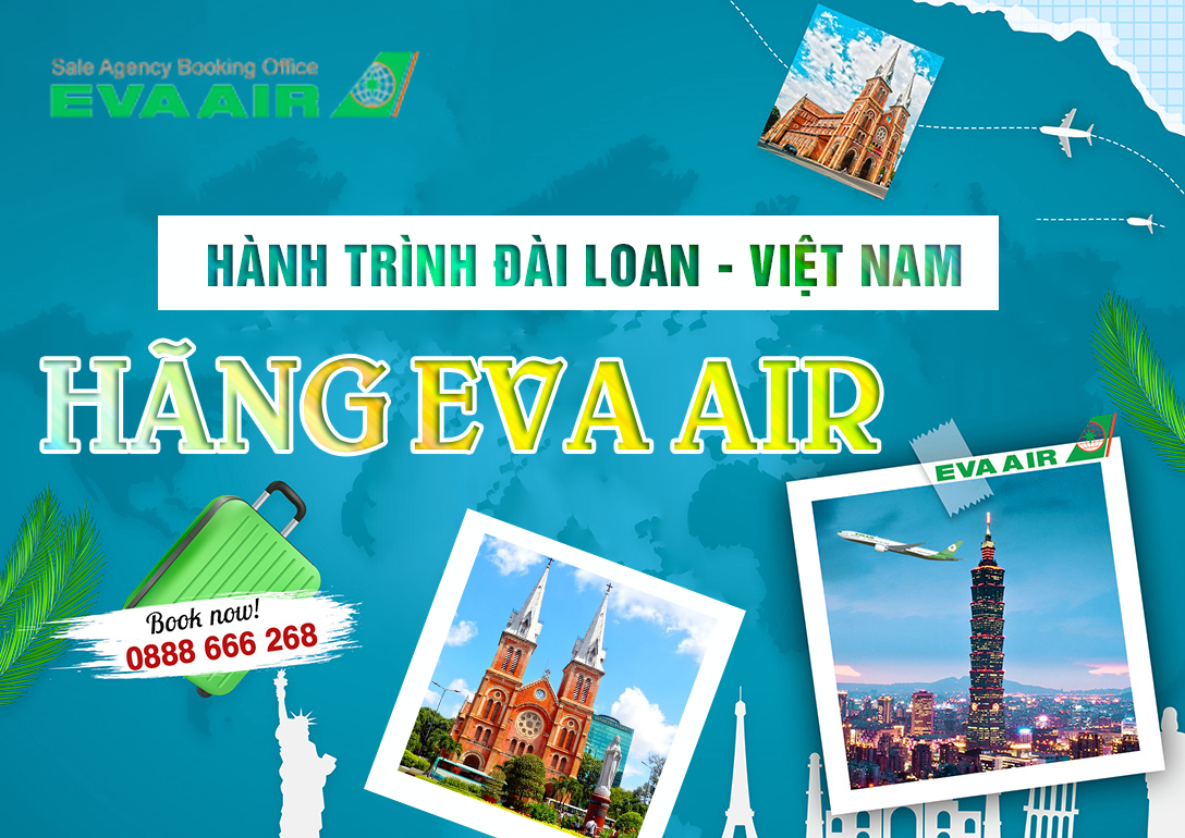 Vé máy bay EVA Air từ Đài Loan về Việt Nam